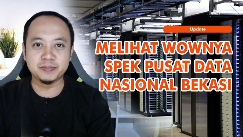 Melihat WOW-nya Spesifikasi Pusat Data Nasional (Data Center) di ...